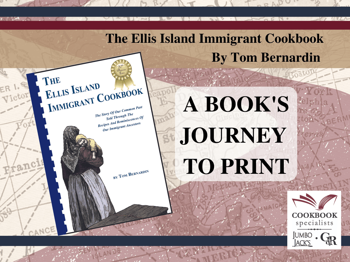 A Book's Journey To Print, Ellis Island Immigrant Cookbook, by Bernardin